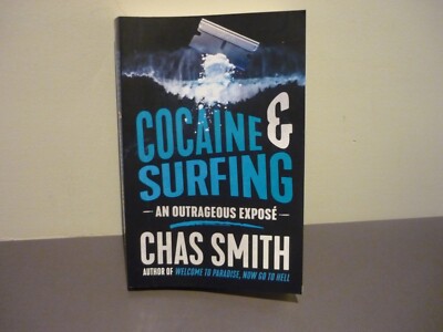 CHAS SMITH TRUE STORY - COCAINE & SURFING - AN OUTRAGEOUS EXPOSE | eBay