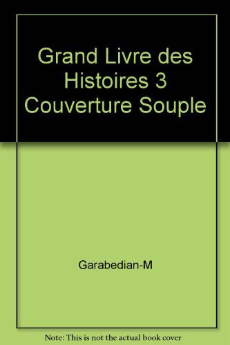 Grand livre des histoires 3 couverture souple Michele Garabedian ...