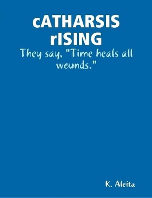 cATHARSIS rISING by K. Aleita (English) Paperback Book 9780359424955| eBay