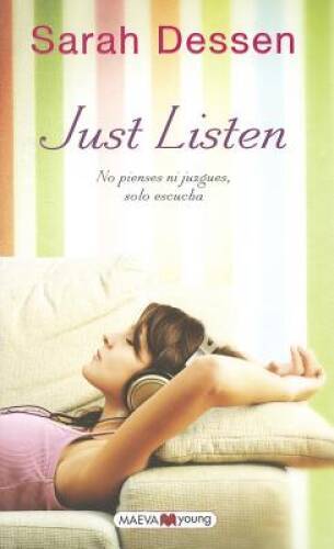 Just Listen (Spanish Edition) - Paperback By Dessen, Sarah - VERY GOOD ...