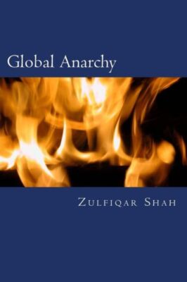 Global Anarchy: State, Society And International Politics 9781506071602 ...