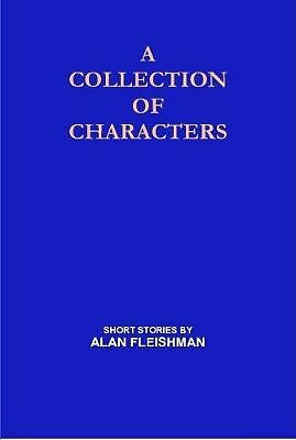 A Collection Of Characters by Alan Fleishman (Hardcover, 2020) for sale ...