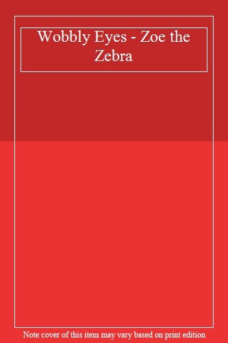 Wobbly Eyes - Zoe the Zebra | eBay