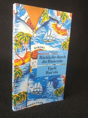 Rückkehr durch die Hintertür: Satiren aus Tonga Epeli Hau'ofa. Epeli ...