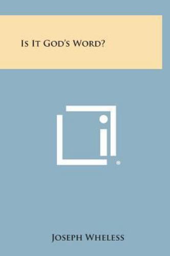 Is It God's Word? by Joseph Wheless (2013, Hardcover) for sale online ...