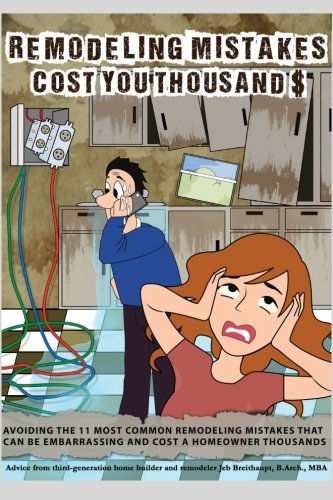 Remodeling Mistakes Cost You Thousands: Avoiding the 11 most ...
