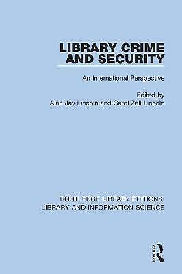 Library Crime and Security: An International Perspective by Carol Zall ...