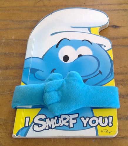 Smurfs “I Smurf You”2011 Book Written By Matt Mitter Based On The Works ...