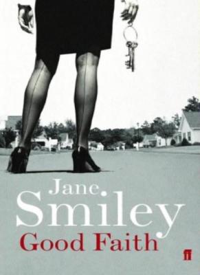 Good Faith By Jane Smiley. 9780571218431 | eBay UK