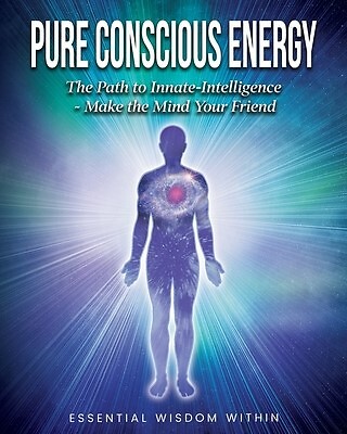 Pure Conscious Energy Path Innate-Intelligence Make M by Reed Conroy Teresa | eBay