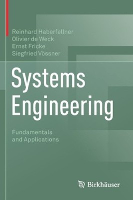 Systems Engineering: Fundamentals and Applications by Haberfellner ...