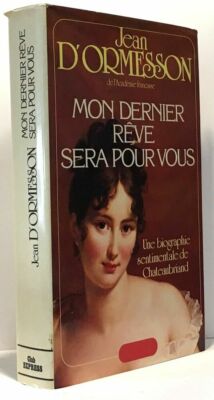 Mon Last Dream Will Be For You D'Ormesson Jean Very Good Condition ...