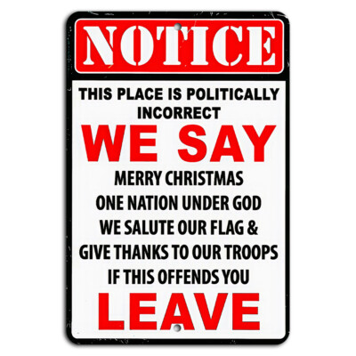 Notice Politically Incorrect Metal Sign Funny Rustic Decor 8"x12" | eBay