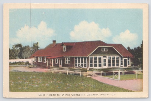 Callander Ontario Canada~Dafoe Hospital for Dionne Quintuplets~1940s ...
