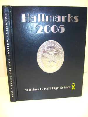 2005 Hallmarks, William H. Hall High School, West Hartford, Connecticut ...