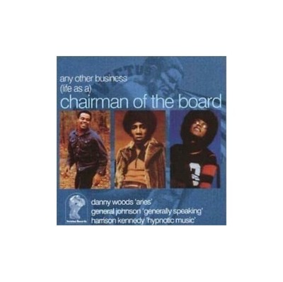 Chairmen of the Board - Any Other Business - Chairmen of the Board CD ...