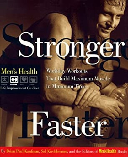 Stronger Faster : Workday Workouts That Build Maximum Muscle in M ...