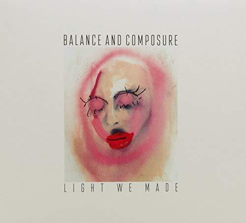 Balance and Composure Light We Made (CD) (US IMPORT) 9397601007202 | eBay