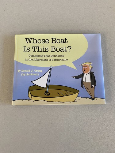 Donald Trump Funny Illustrated Hardcover Book Whose Boat Is This Boat ...