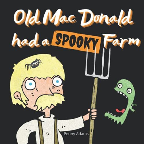 Old MacDonald had a Spooky Farm by Adams, Penny Book The Fast Free ...