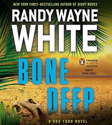 Bone Deep (Doc Ford), White, Randy Wayne 9781611762433 | eBay