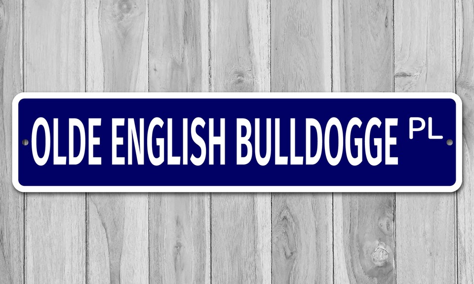 6896 SS Olde English Bulldogge 4" x 18" Novelty Street Sign Aluminum | eBay