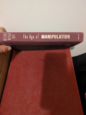 The Age of Manipulation Hard Cover Book 9780805009088| eBay