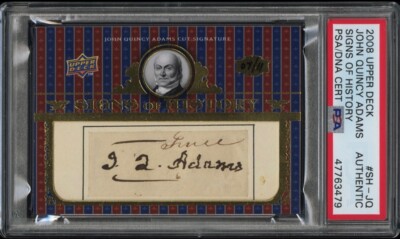 2008 UPPER DECK SIGNS OF HISTORY JOHN QUINCY ADAMS 7/11 PSA | eBay