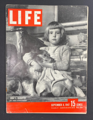 LIFE Magazine - Sep 8 1947 - DUKE'S DAUGHTER / Truman / Susan Peters ...