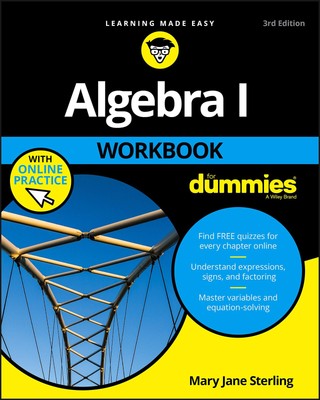 Algebra I Workbook For Dummies 9781119348955| eBay
