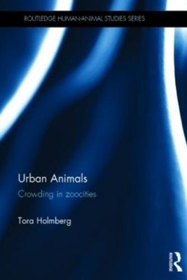 Tora Holmberg Urban Animals (Hardback) (UK IMPORT) 9781138832886 | eBay