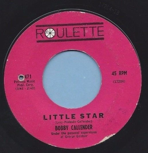 BOBBY CALLENDER LITTLE STAR (GREAT ROCK N ROLL 45) #4471 PLAYS VG+ | eBay