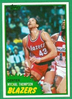 1981-82 TOPPS #36 MYCHAL THOMPSON PORTLAND TRAILBLAZERS LOS ANGELES ...
