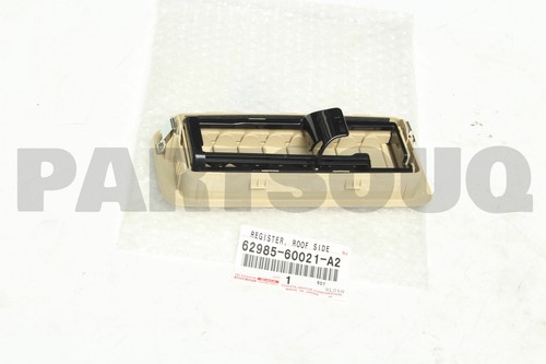6298560021A2 Genuine Toyota REGISTER ROOF SIDE 62985-60021-A2 | eBay