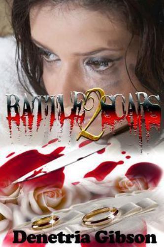 Battle Scars 2 by Denetria Gibson (2015, Trade Paperback) for sale ...