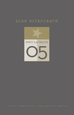 Alan Birkelbach: (Tcu Texas Poets Laureate) - Hardcover - VERY GOOD ...