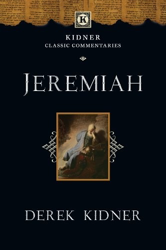 JEREMIAH (KIDNER CLASSIC COMMENTARIES) By Derek Kidner 9780830829354| eBay