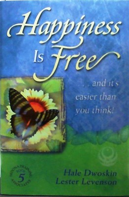 Happiness Is Free...and It's Easier Than You Think! : Book 5 (Happiness ...