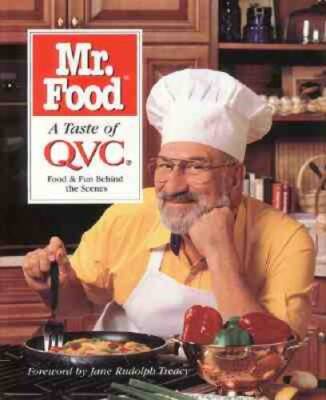 Mr Food a Taste of Qvc: Food and Fun Behind the Scenes - Hardcover ...