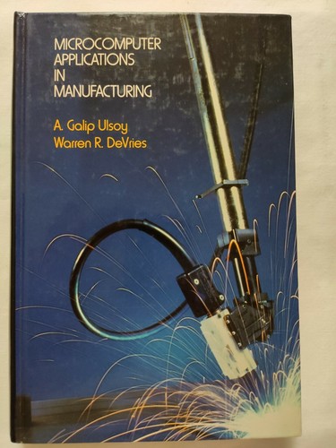 Book Microcomputer Applications IN Manufacturing Ulsoy Deviries ...