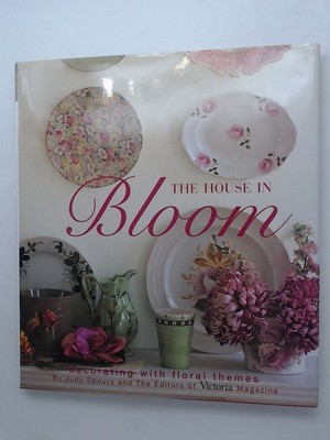 The House in Bloom: Decorating With Floral Themes Spours, Judy: | eBay.de