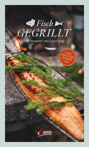 Lukas Nagl Georg K Fisch gegrillt: Mit Rezepten von Luka (Hardback) (UK ...