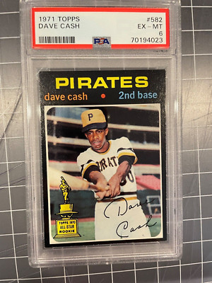 1971 TOPPS #582 DAVE CASH PITTSBURGH PIRATES BASEBALL CARD PSA 6 EX/MT ...