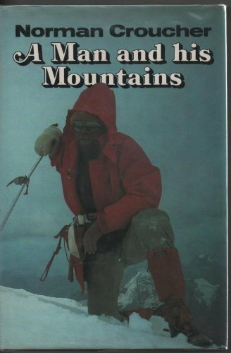 A Man and his Mountains by Croucher, Norman Hardback Book The Fast Free ...