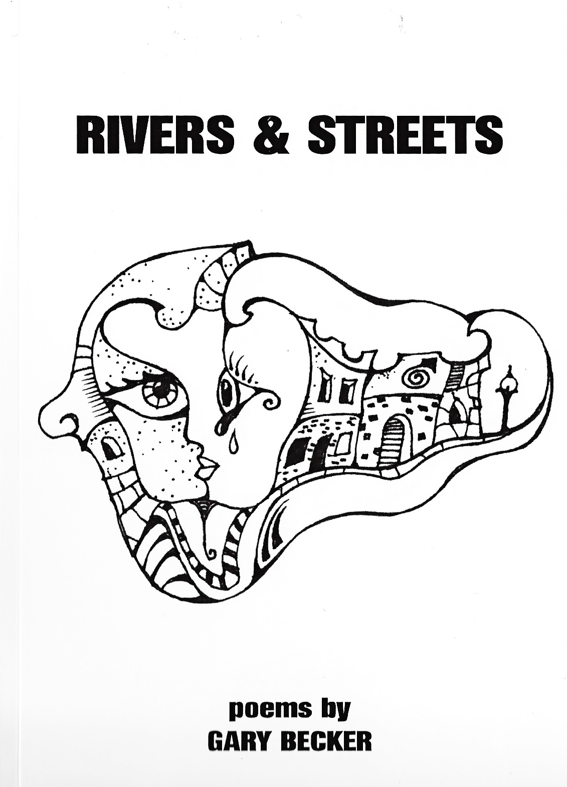 SIGNED Book RIVERS AND STREETS by Gary Becker A Book of Original Poems ...