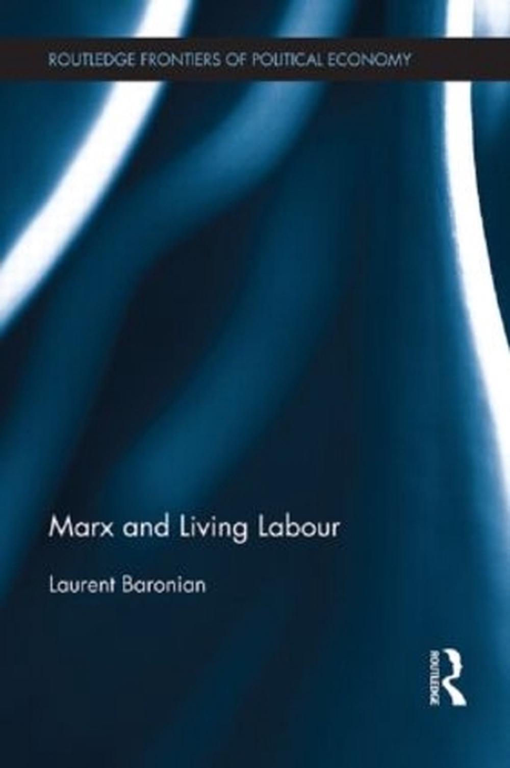 Marx and Living Labour by Laurent Baronian (English) Hardcover Book ...