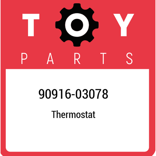 90916-03078 Toyota Thermostat 9091603078, New Genuine OEM Part | eBay