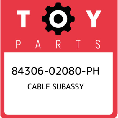 84306-02080-PH Toyota Cable subassy 8430602080PH, New Genuine OEM Part ...