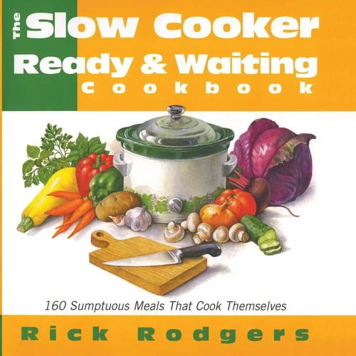 Rick Rodgers | Slow Cooker Ready & Waiting | Taschenbuch | Englisch ...