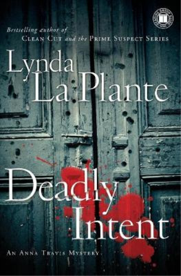 Lynda La Plante Deadly Intent (Paperback) Anna Travis Mysteries (UK ...